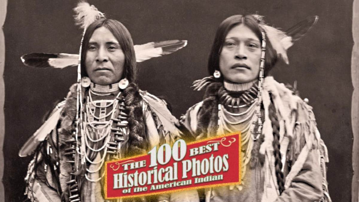 The 100 Best Historical Photos of the American Indian | True West Magazine