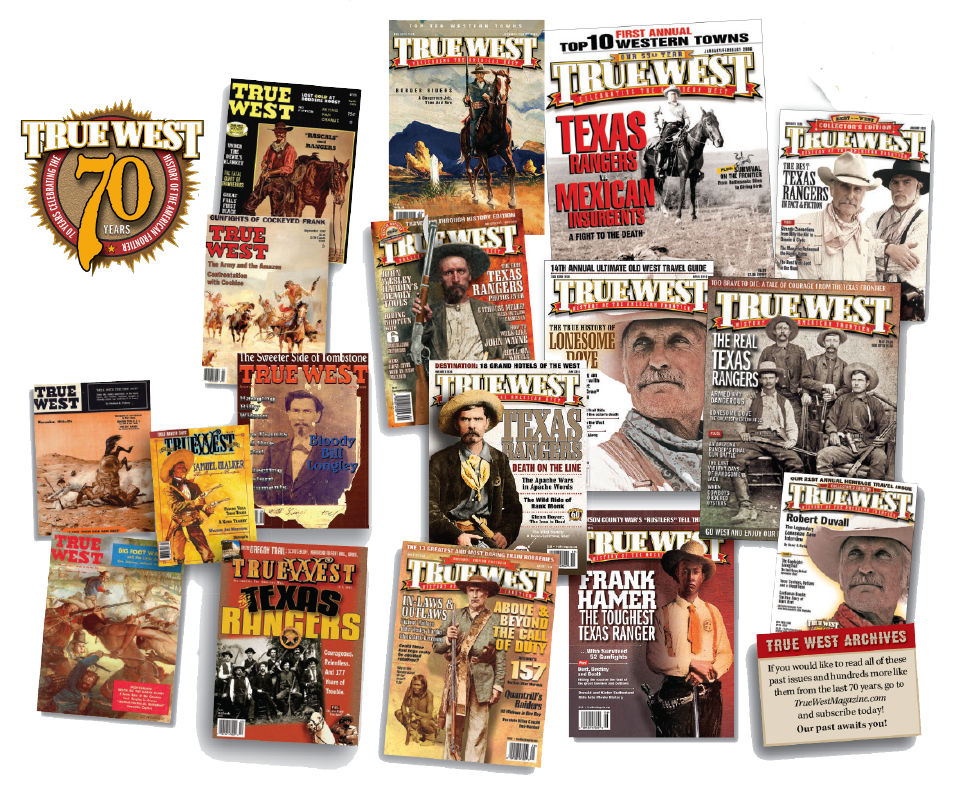 The Legendary Texas Rangers - True West Magazine
